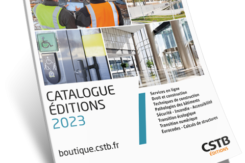CSTB Éditions : Catalogue 2023 du CSTB Éditions